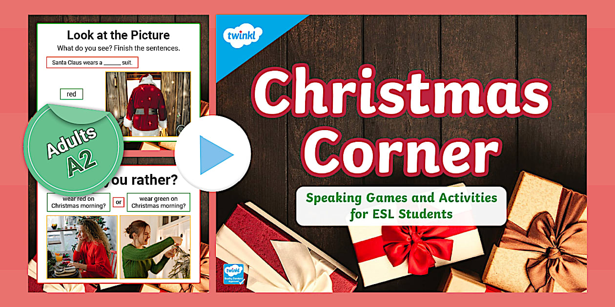 ESL Christmas Corner Speaking Activities [Adults, A2]