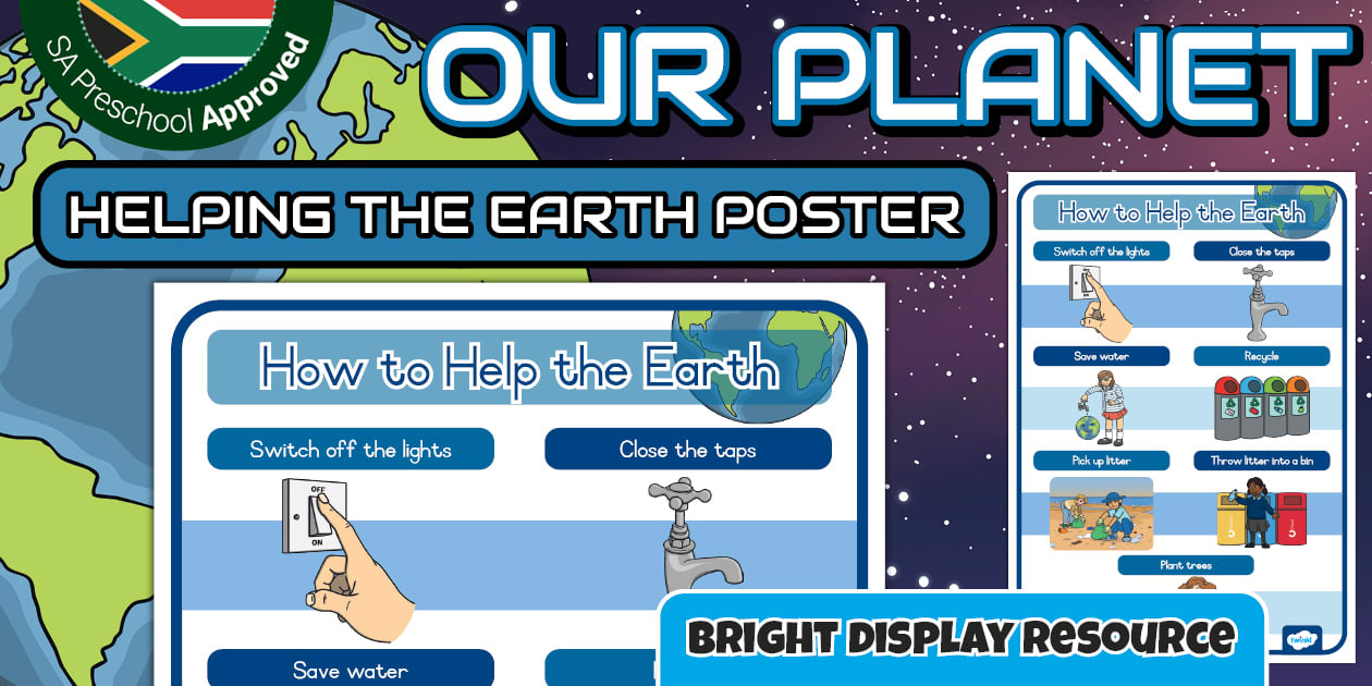 Preschool: Our Planet- How to Help the Earth Poster