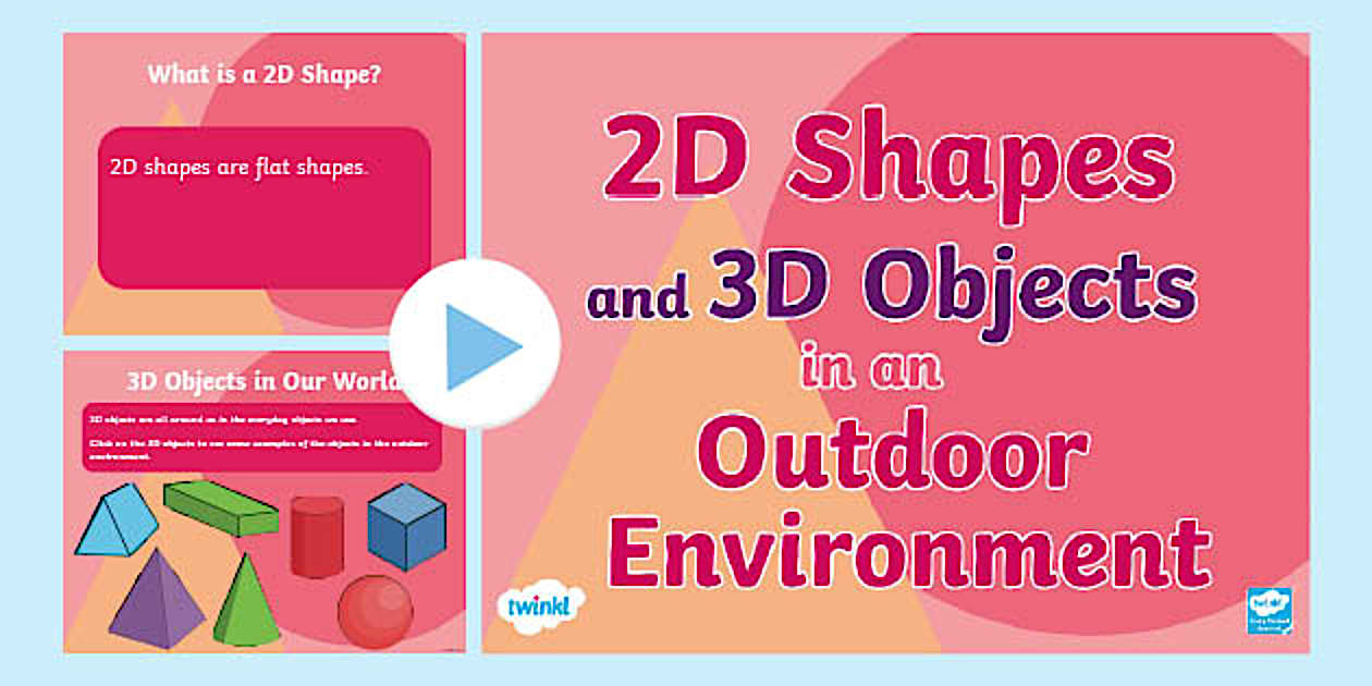 2D and 3D Shapes PowerPoint - Outdoor Environment Examples
