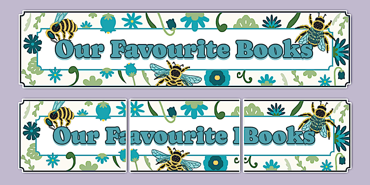 Bee-Themed Our Favourite Books Display Banner (teacher made)