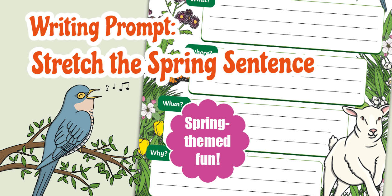 Writing Prompt: Stretch the Spring Sentence Worksheet