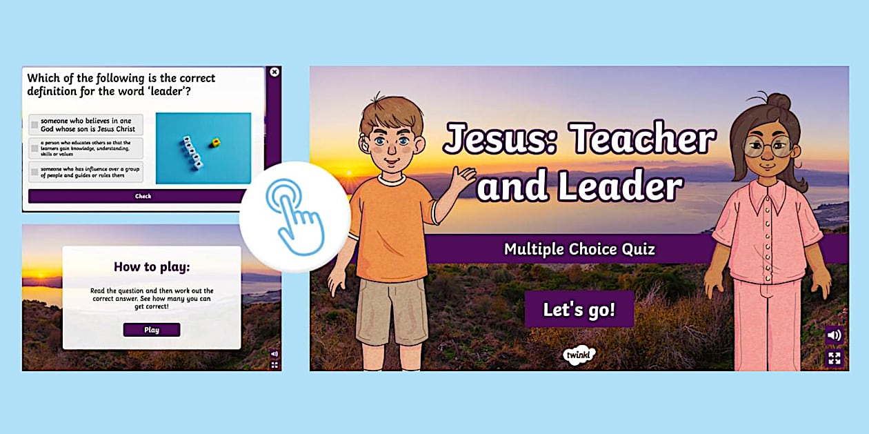 RE: Jesus - Teacher and Leader: LKS2 Interactive Quiz