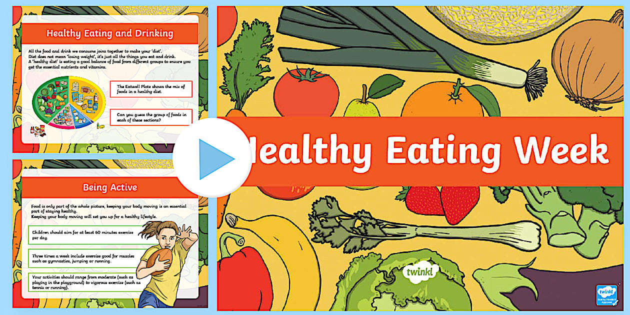 KS2 Healthy Eating Week 2024 Information PowerPoint - Twinkl