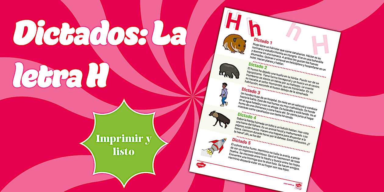 Dictados: La letra H - Twinkl Escritura