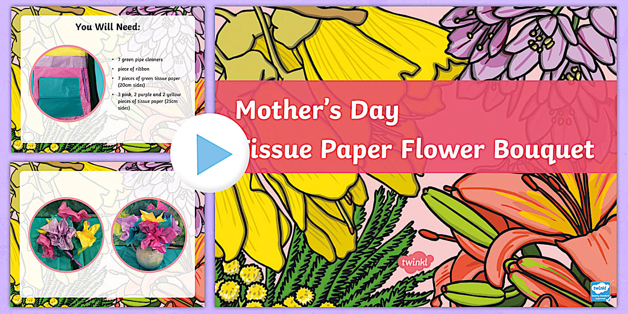 Mother's Day Tissue Paper Flower Bouquet Craft Instructions PowerPoint