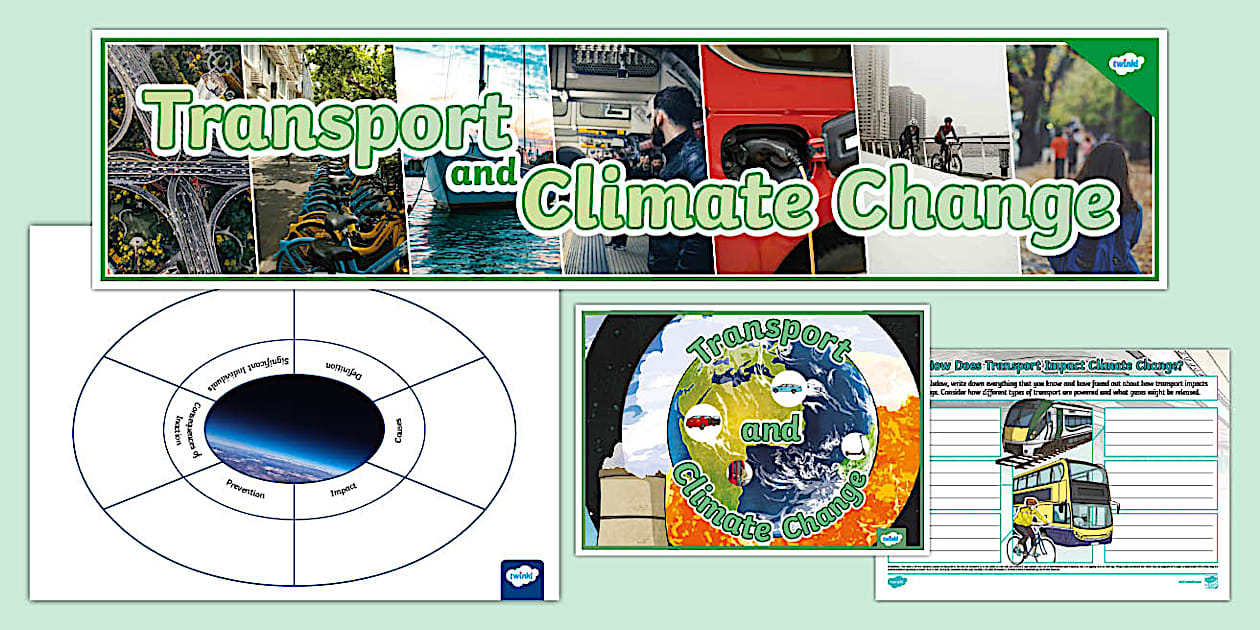Transport and Climate Change Pack (teacher made) - Twinkl
