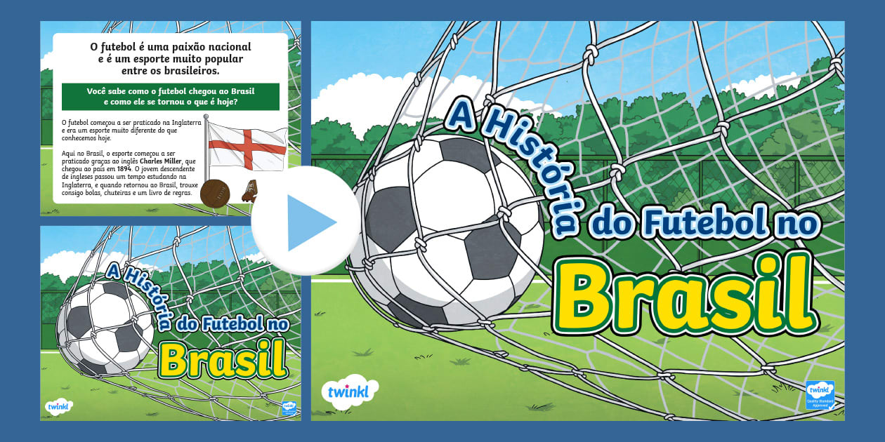 História do Futebol no Brasil (Hecho por educadores)