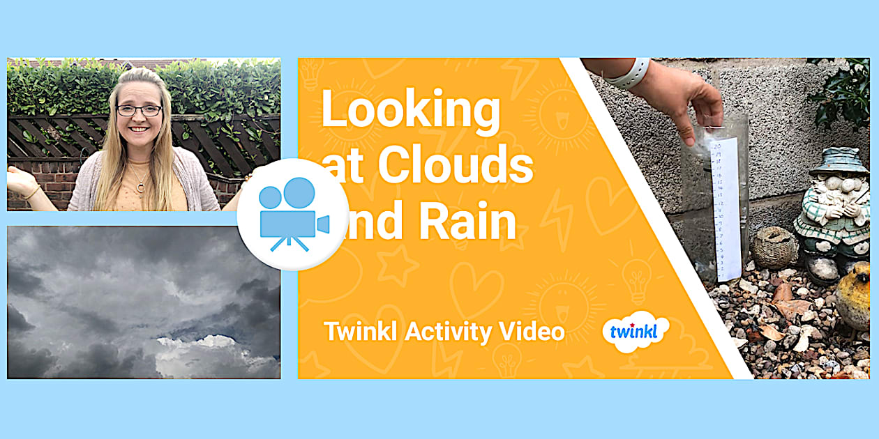 KS1 (Ages 5-7) Activity Video: Clouds and Rain - Twinkl