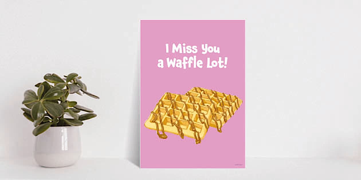 I Miss You a Waffle Lot Postcard | Twinkl Party - Twinkl