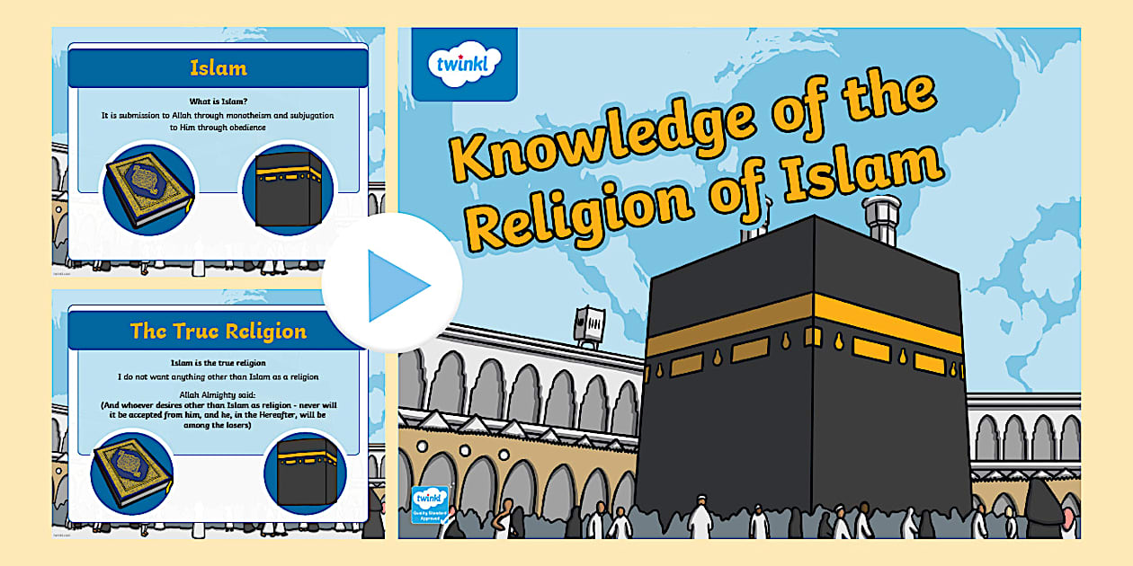 Knowledge of the Religion of Islam (teacher made) - Twinkl