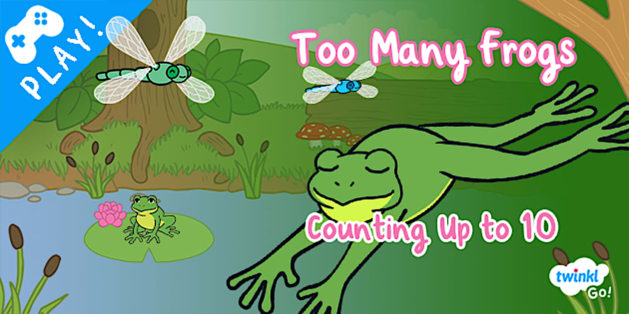 Too Many Frogs: Counting up to 10 Maths Game - Twinkl