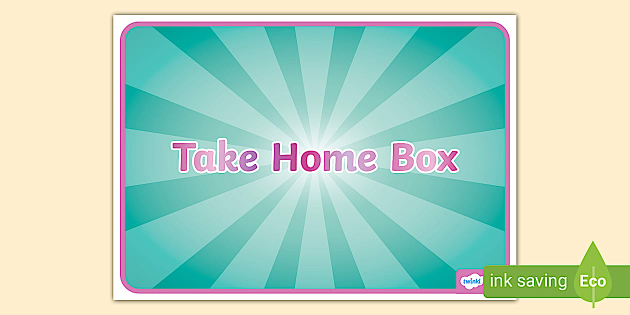 Take Home Box Sign, Home Time, Hometime (Teacher-Made)