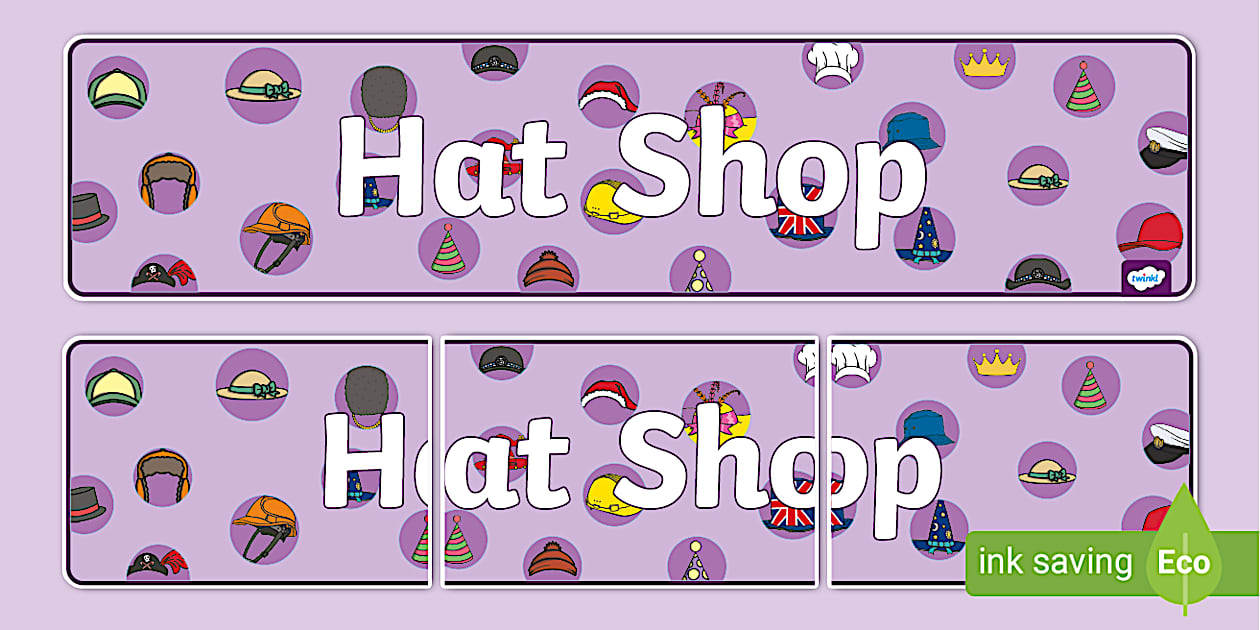 Hat Shop Display Banner - EYFS - KS1 - Role-Play - Twinkl