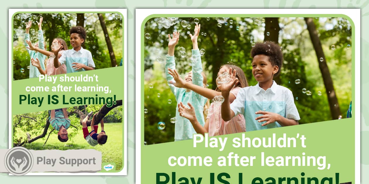 Play IS Learning Display Poster (teacher made) - Twinkl