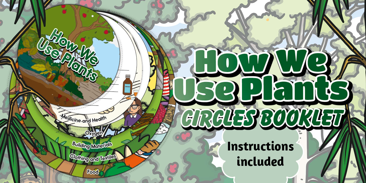 How We Use Plants Circles Booklet