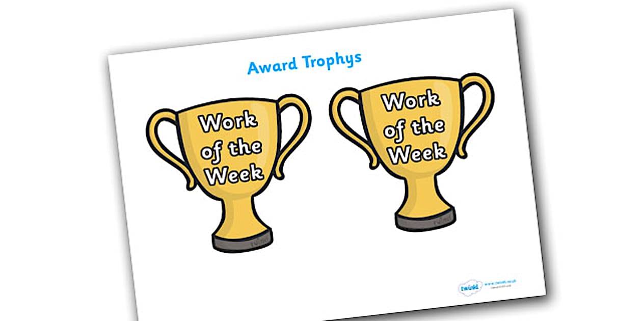 Work of the Week Award Trophies (teacher made) - Twinkl