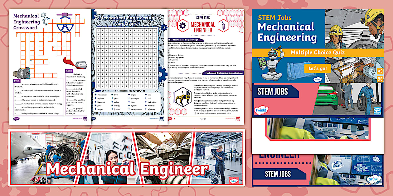 STEM Jobs: Mechanical Engineering Resource Pack - Twinkl