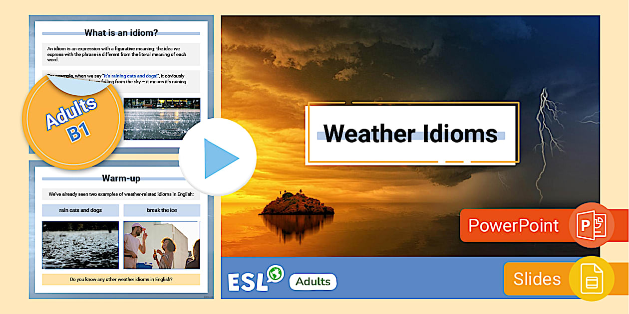 ESL Weather Idioms PowerPoint Lesson for B1 adults - Twinkl
