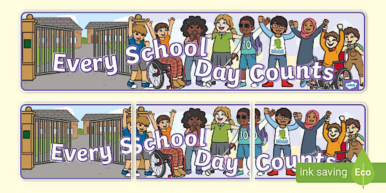 Every School Day Counts Display Banner (teacher made)