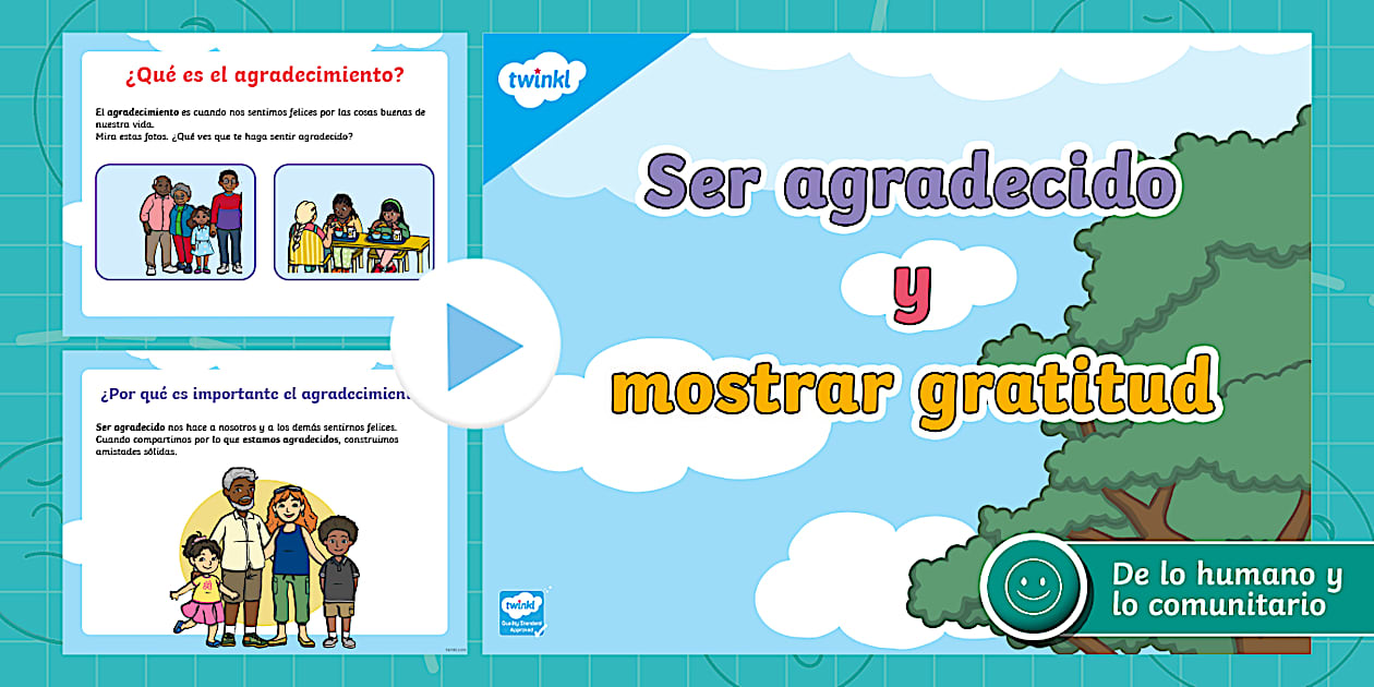 Ser agradecido y mostrar gratitud (teacher made) - Twinkl