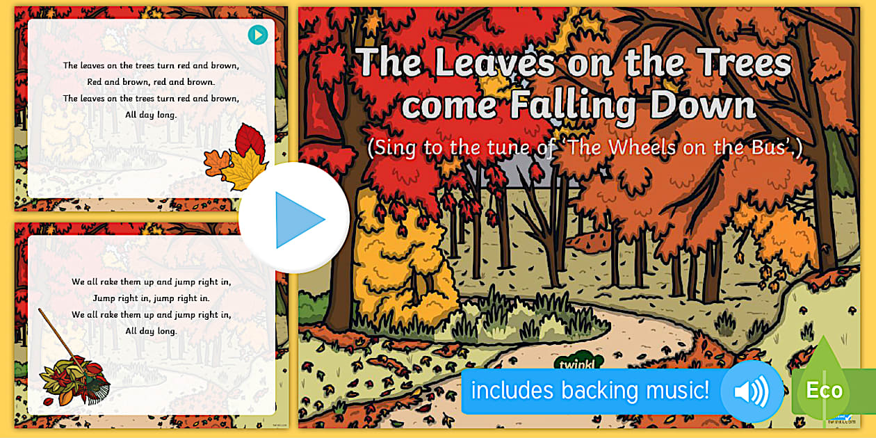 The Leaves on the Trees Come Falling Down Song PowerPoint
