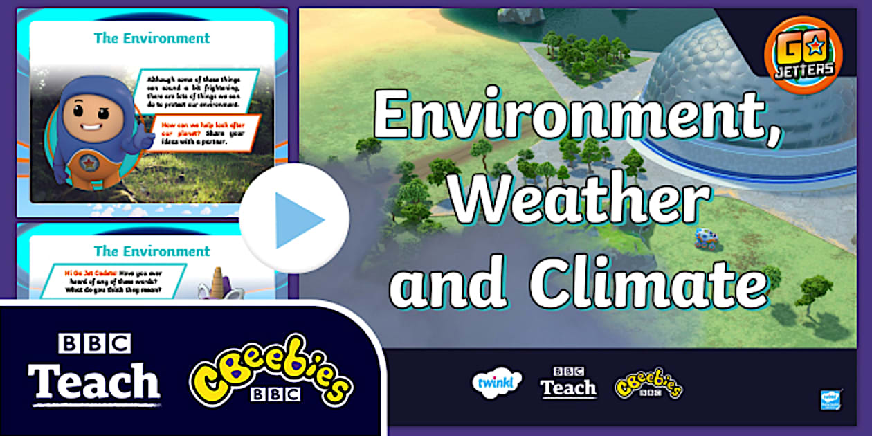 FREE! - CBeebies Go Jetters | Environment, Weather & Climate | KS1