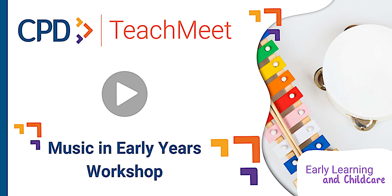 TeachMeet - Music in Early Years Workshop (teacher made)