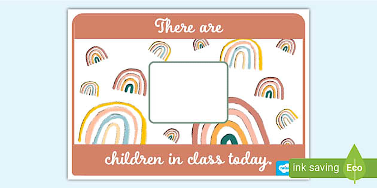 Editable There Are __ Children in Class Today Muted Rainbow Display Poster