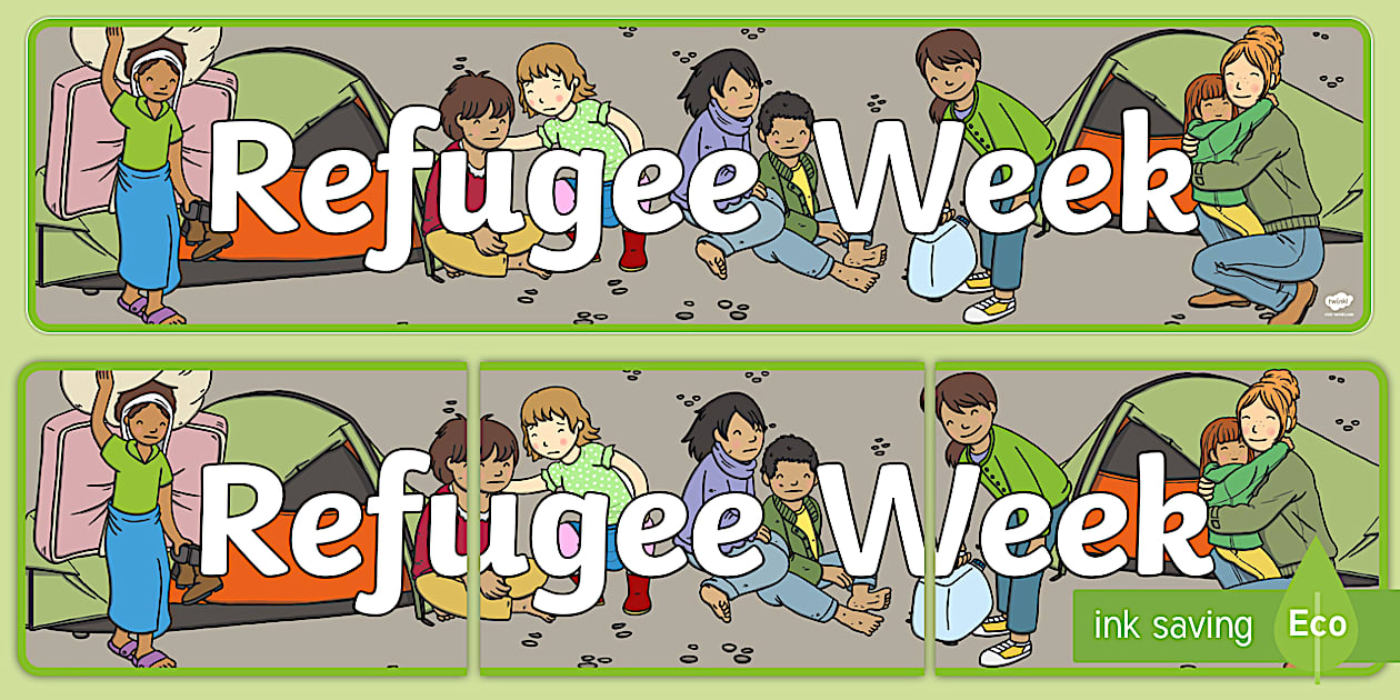 Refugee Poster | Refugee Week Banner | Twinkl (teacher made)