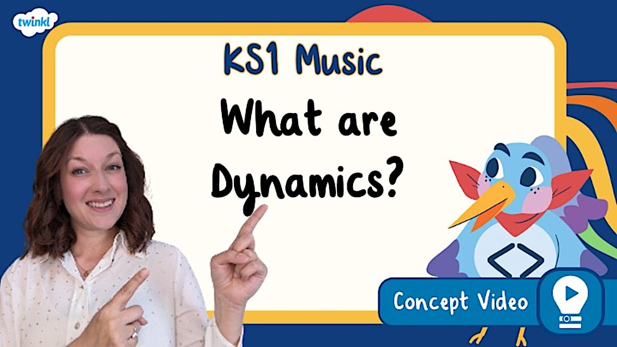 👉 What Are Dynamics? | KS1 Music Concept Video - Twinkl