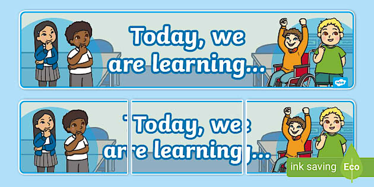 Today We Are Learning Display Banner - Twinkl - KS1 - Twinkl