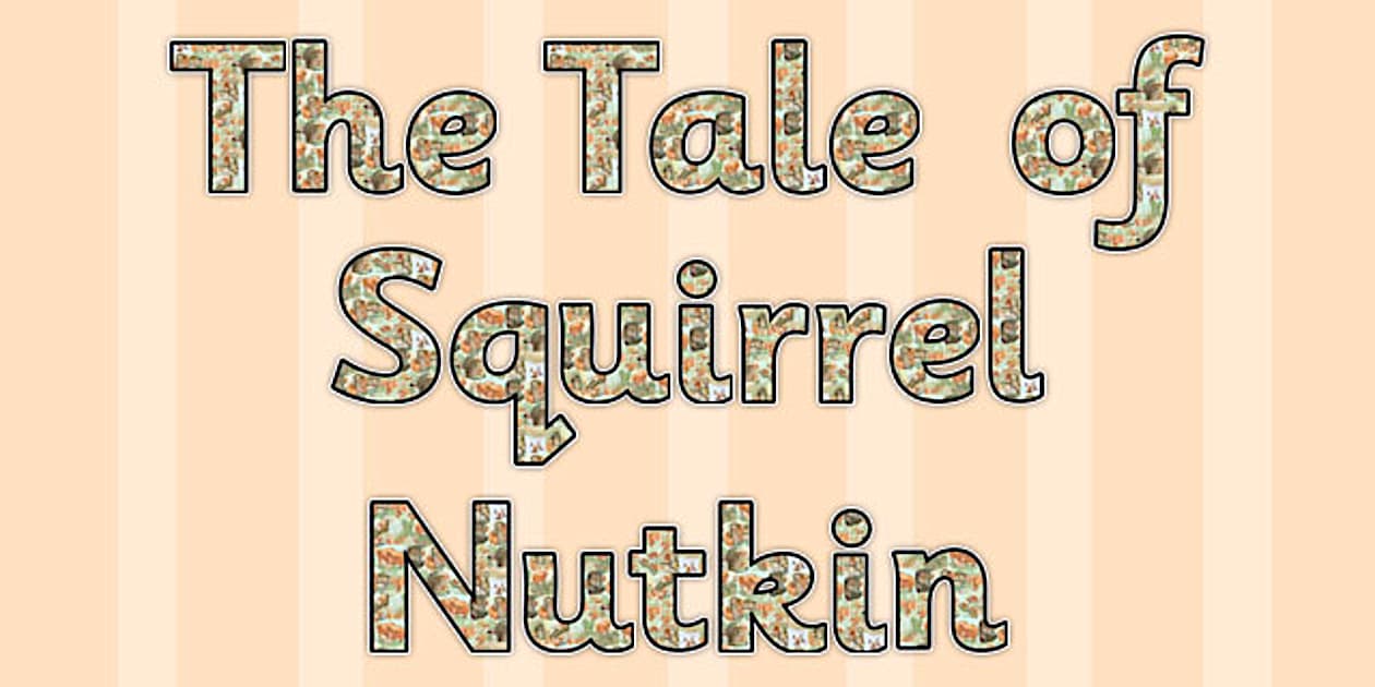 The Tale of Squirrel Nutkin Display Lettering - squirrel nutkin