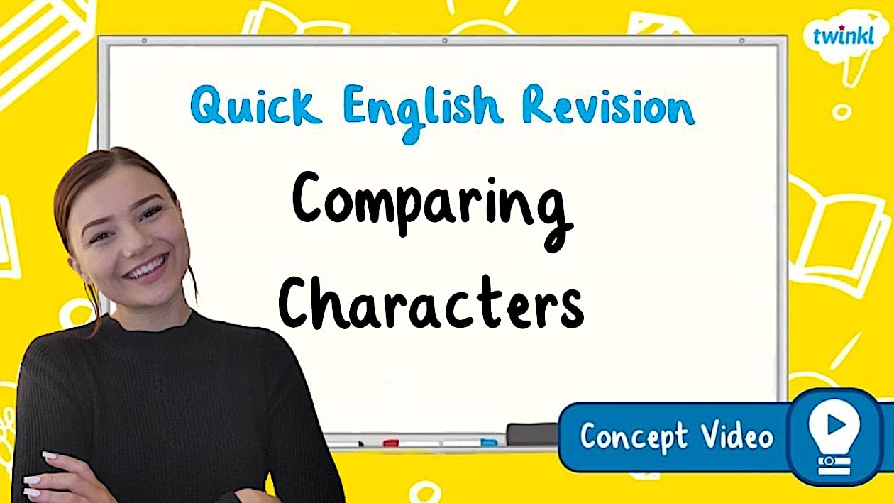 Comparing Characters | KS2 English Concept Video - Twinkl