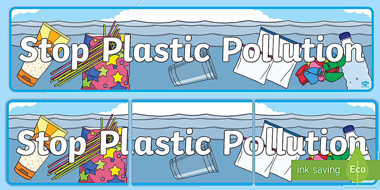 Cursive Stop Plastic Pollution Display Banner (teacher made)