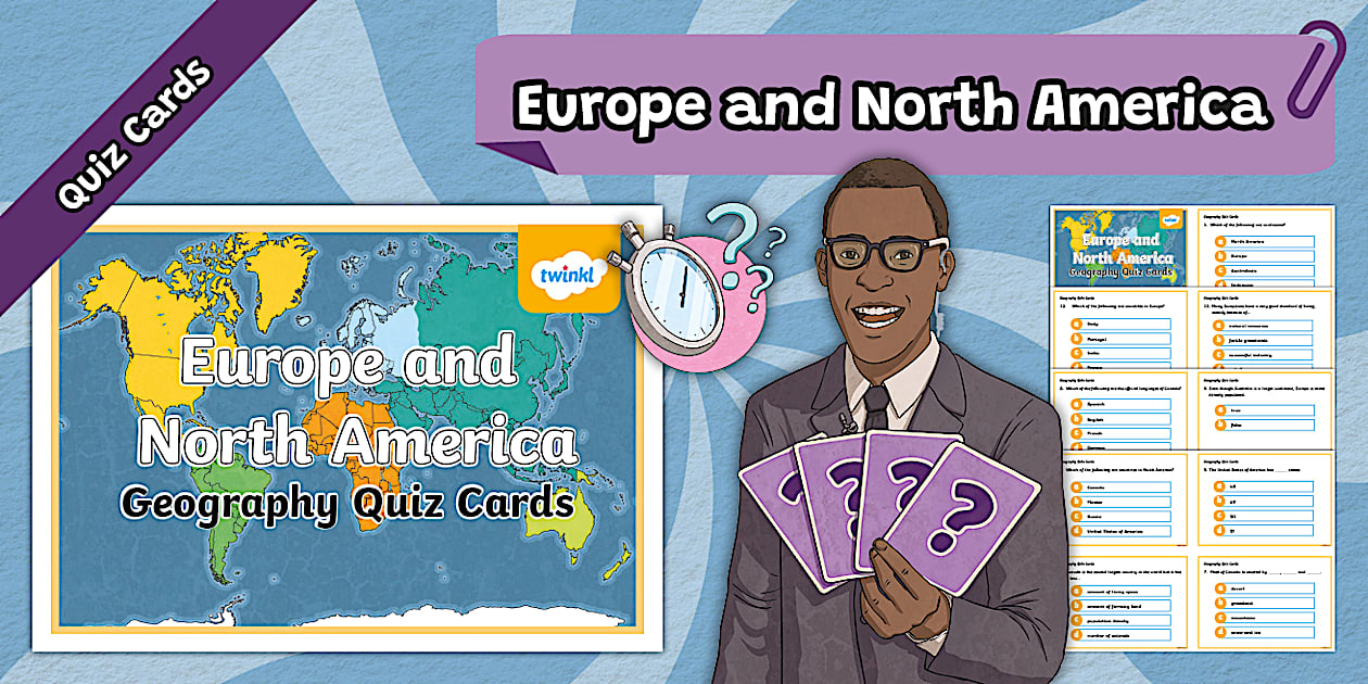 Europe and North America Quiz Cards - Twinkl