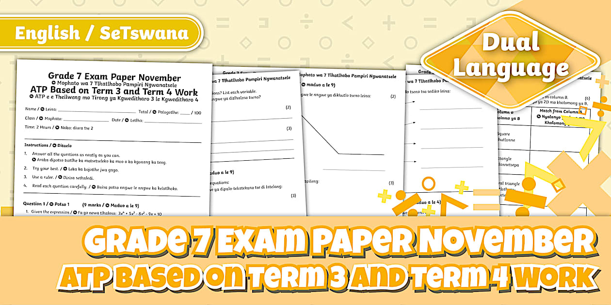 Grade 7 Maths - Term 4 - Exam Papers - Setswana/English (CAPS Aligned)