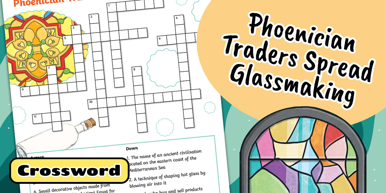 Phoenician Traders Spread Glassmaking Crossword