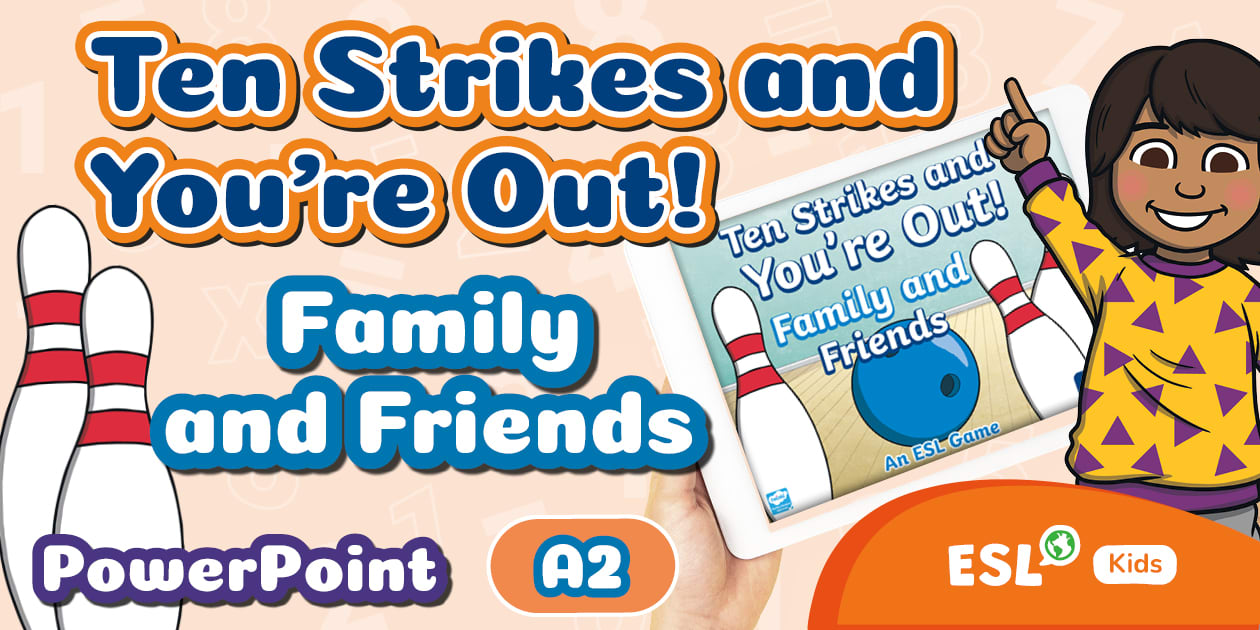 ESL Ten Strikes and You're Out! Family and Friends Kids, A2