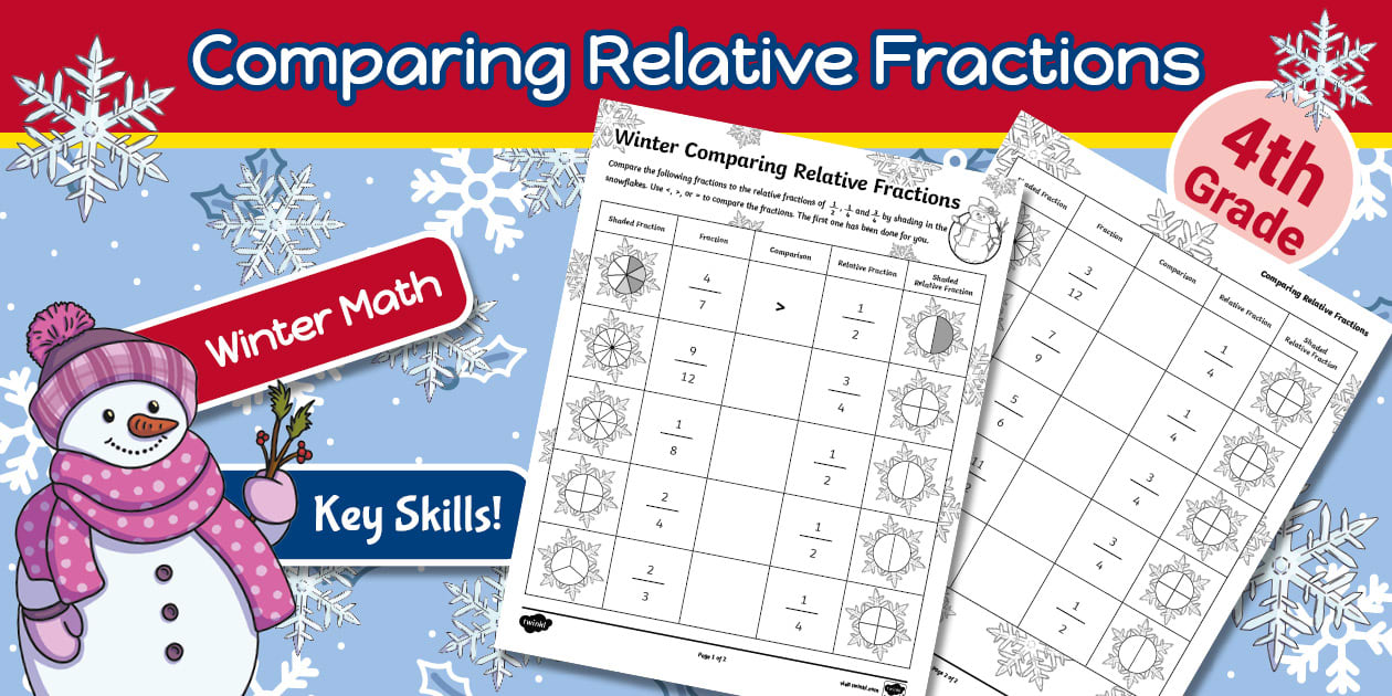 Fourth Grade Winter Comparing Relative Fractions Worksheet