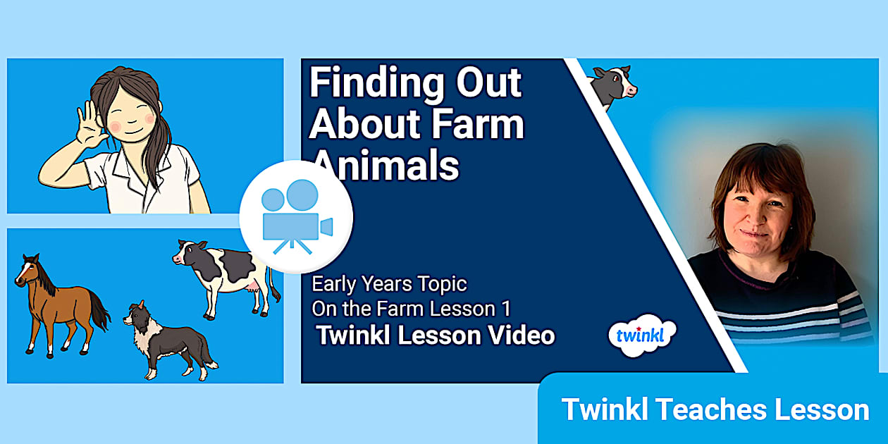 Learning About Farm Animals | EYFS Video Lesson - Twinkl