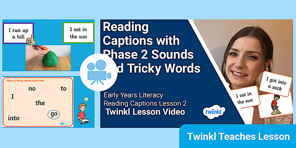 Reading Captions Video Lesson 2 | EYFS Phase 2 Phonics