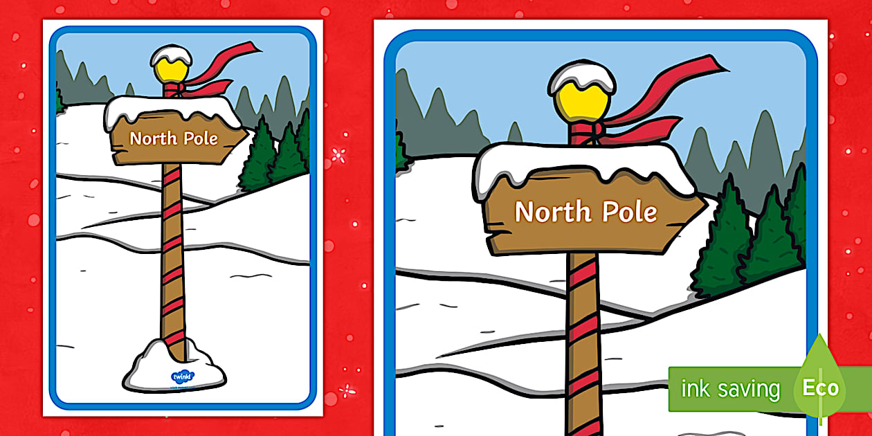 North Pole Signpost Display Poster (teacher made) - Twinkl