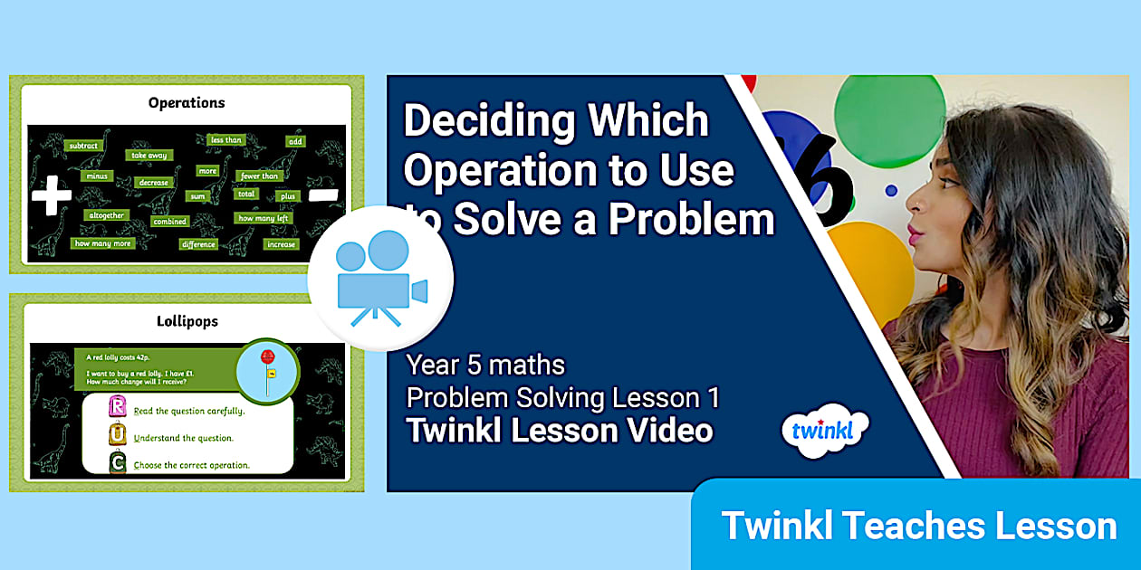 👉 Year 5 (Ages 9-10) Problem Solving: Video Lesson 1