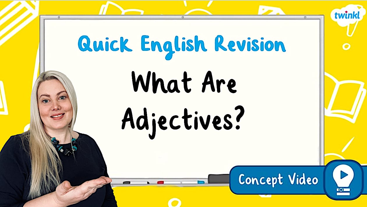 What Are Adjectives? | KS2 English Concept Video - Twinkl