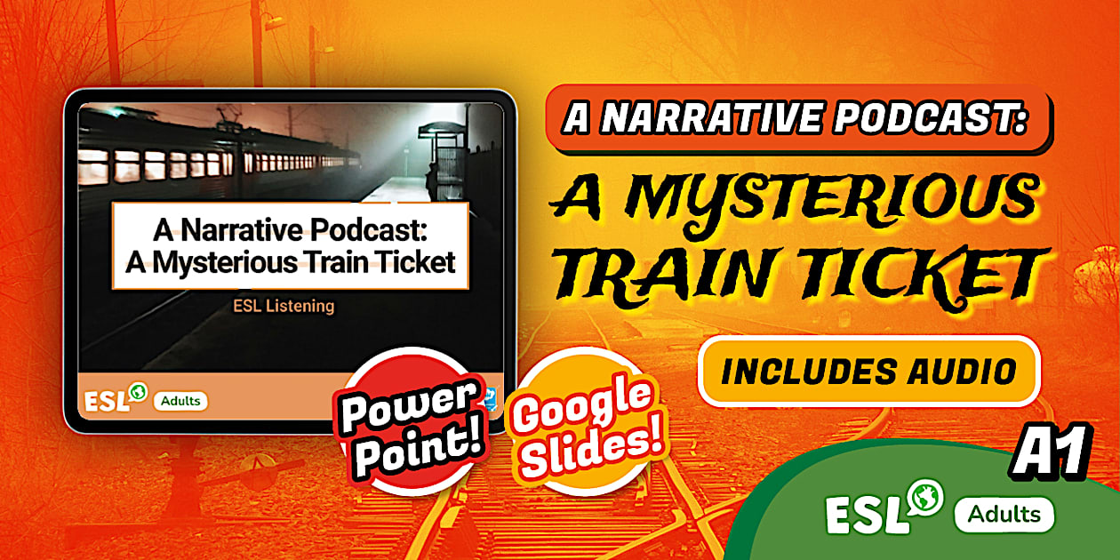 ESL Listening: A Narrative Podcast