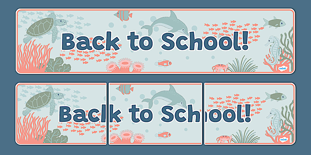 Under the Sea Themed Back to School! Display Banner - Twinkl
