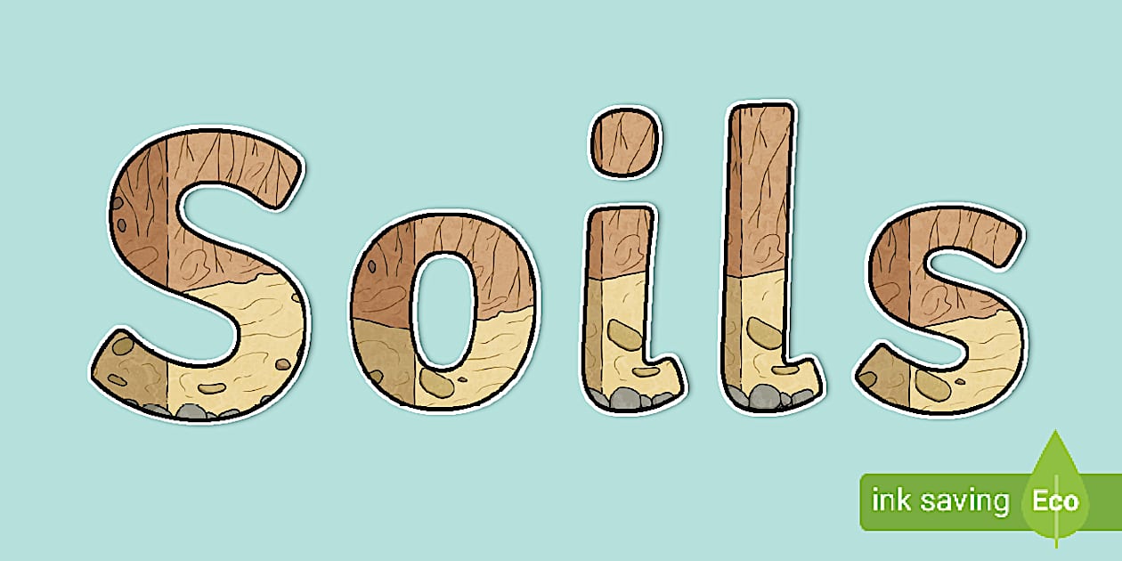 Soils Display Lettering - Twinkl - KS2 (teacher made)