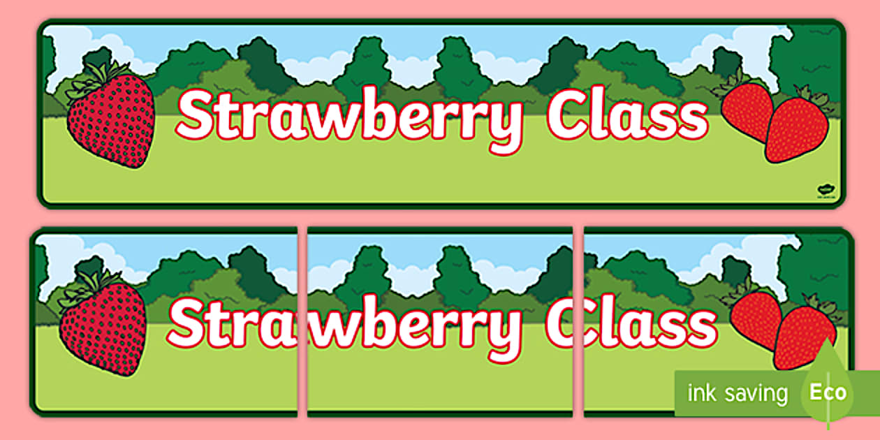 👉 Strawberry Class Display Banner - Twinkl