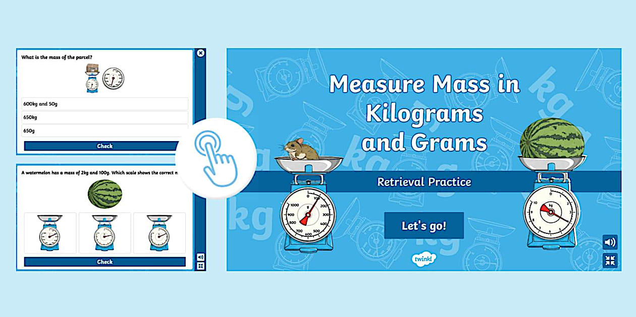 👉 Retrieval Practice: Measure Mass in Kilograms and Grams Maths Interactive