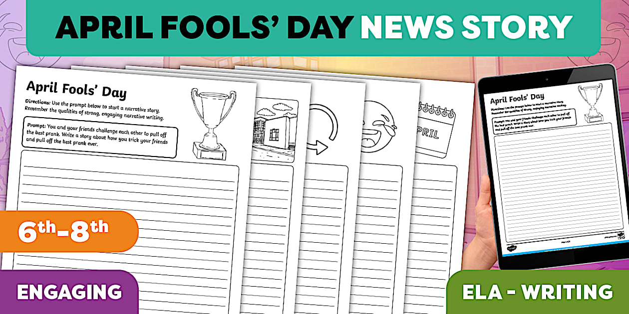 April Fools’ Day Writing Worksheet for 6th-8th Grade